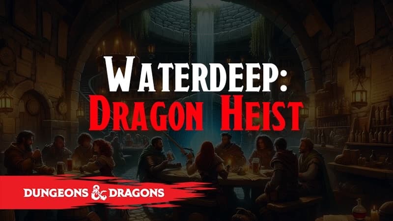 Play Dungeons & Dragons 5e Online | Waterdeep: Dragon Heist