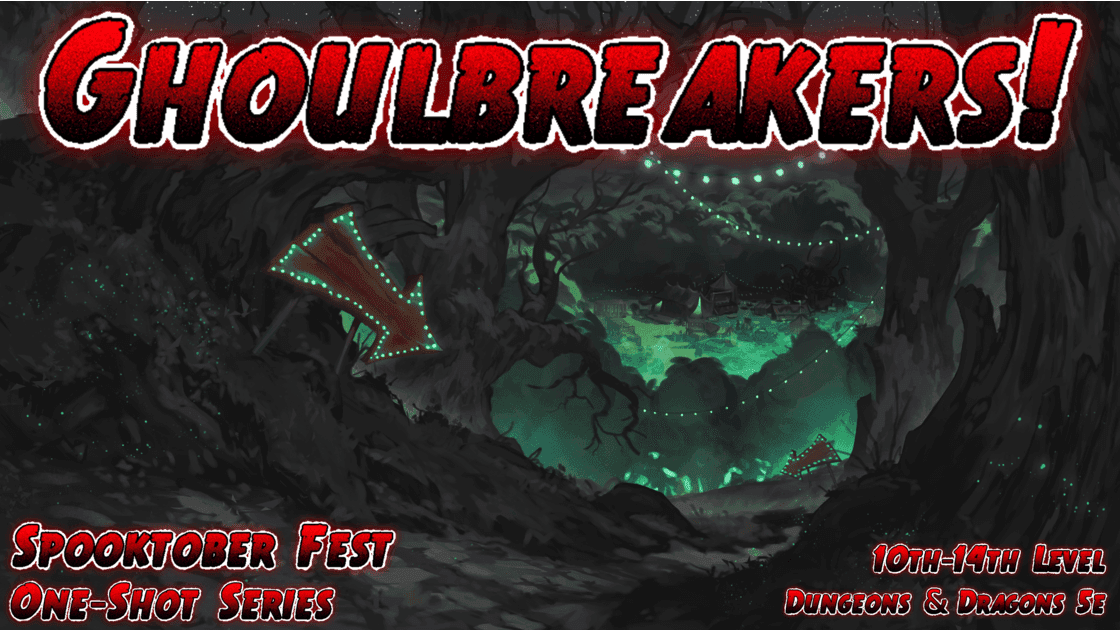 Join Ghoulbreakers! | Spooktober Fest One Shots | 14th level | D&D 5e ...