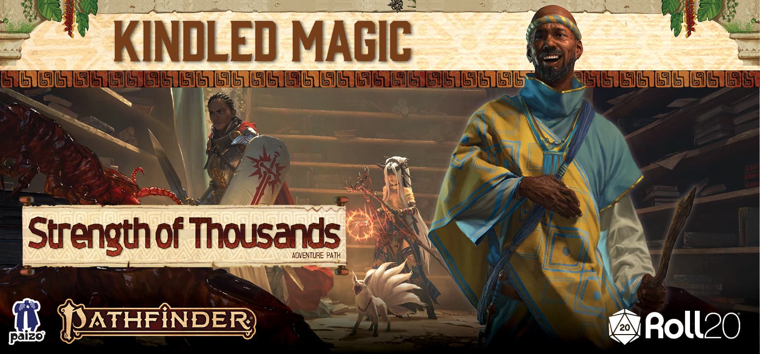 Play Pathfinder 2e Online | Strength of Thousands: Kindled magic *session 0 and 1 free*