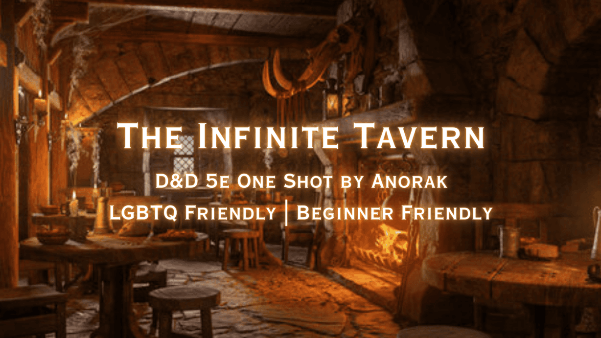 Join The Infinite Tavern | D&D 5e 2014 One Shot | Friendly to All ...
