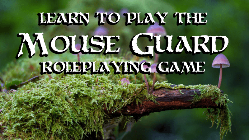 Play Mouse Guard RPG Online | Learn to Play the Mouse Guard Roleplaying ...