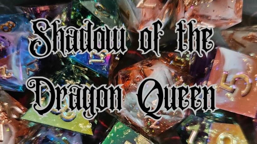 Shadow of The Dragon Queen: A Dragonlance Campaign